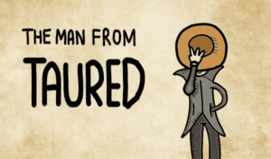 The Man from Taured: How A Man Traveled from Another Dimension into ...